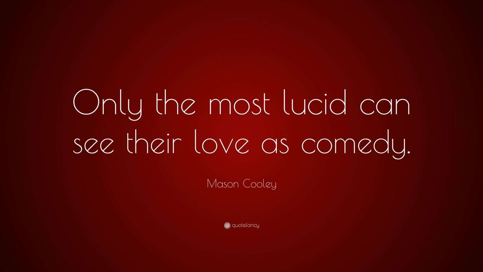 Top 500 Mason Cooley Quotes (2025 Update) [Page 8] - QuoteFancy