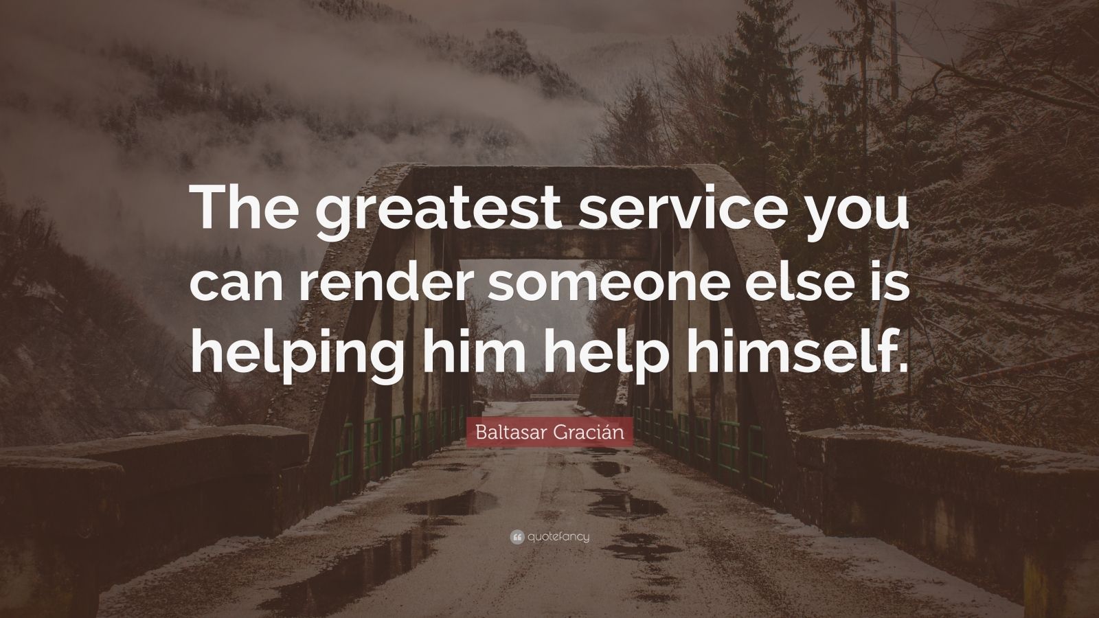 Baltasar Gracián Quote: “The greatest service you can render someone ...