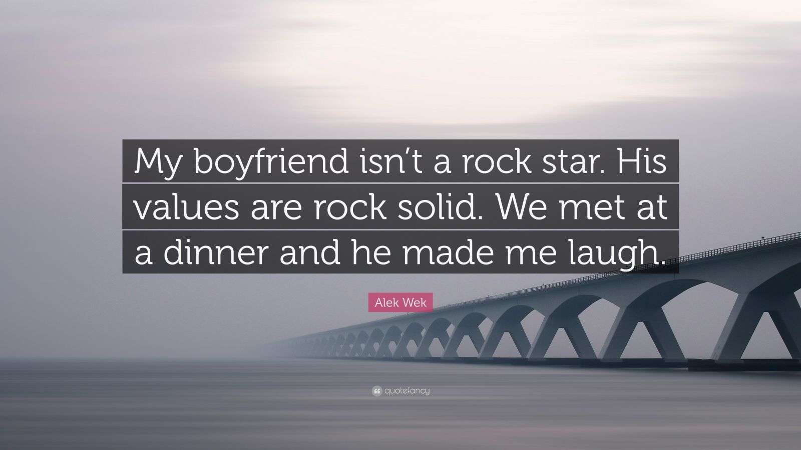 Alek Wek Quote: “My boyfriend isn’t a rock star. His values are rock ...