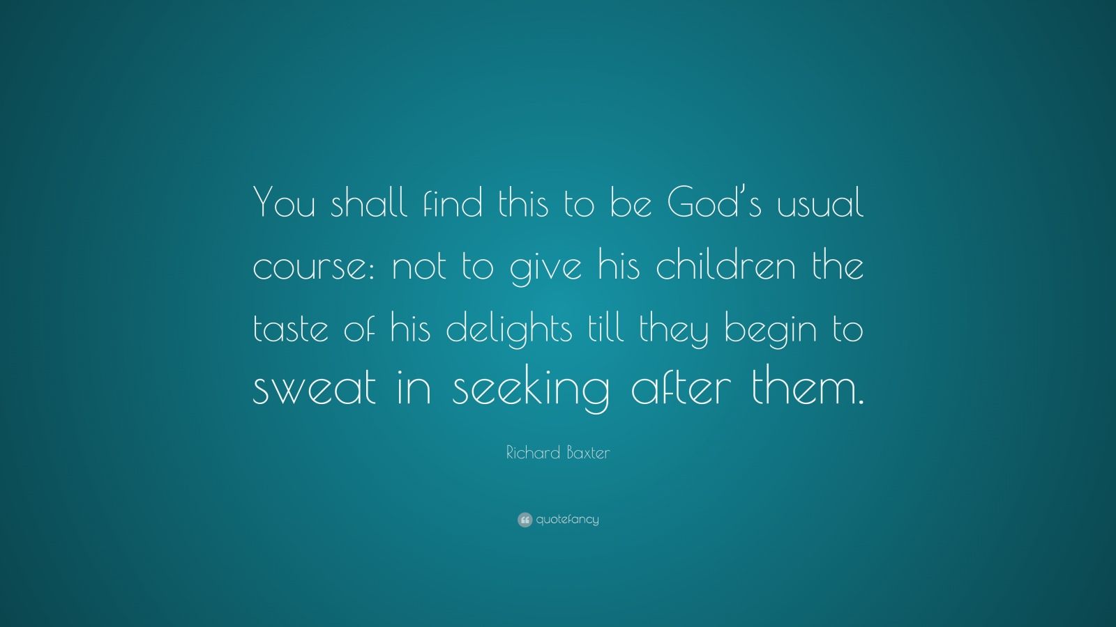 Top 100 Richard Baxter Quotes (2024 Update) [Page 2] - QuoteFancy