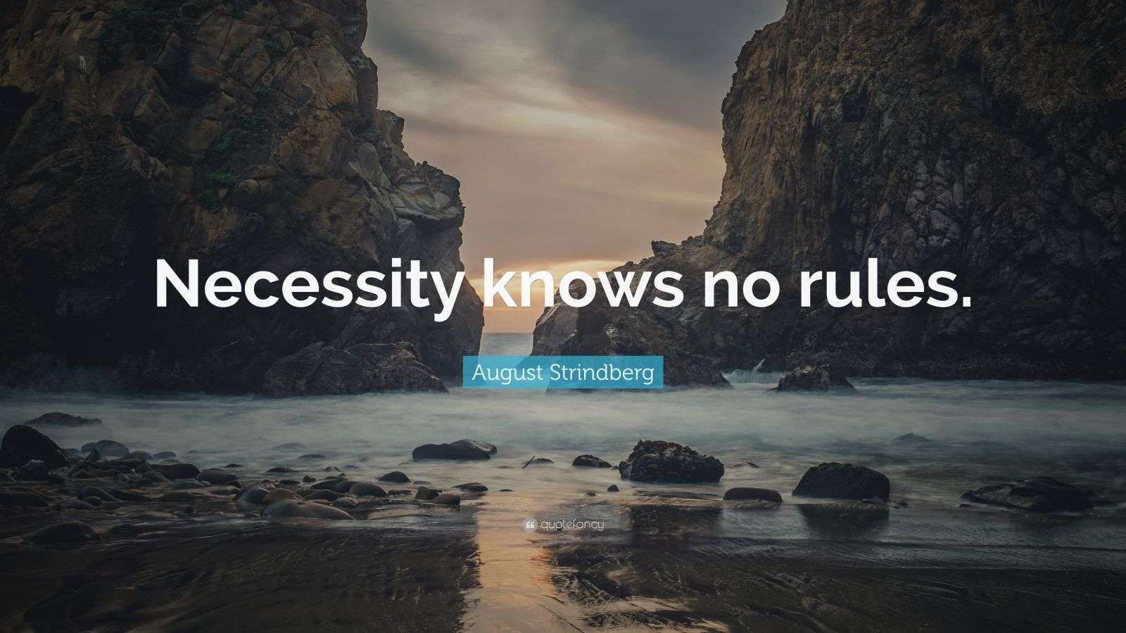 August Strindberg Quote: “Necessity knows no rules.” (7 wallpapers ...