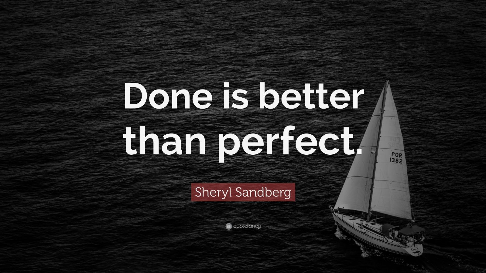 Sheryl Sandberg Quote: “Done is better than perfect.” (23 wallpapers ...