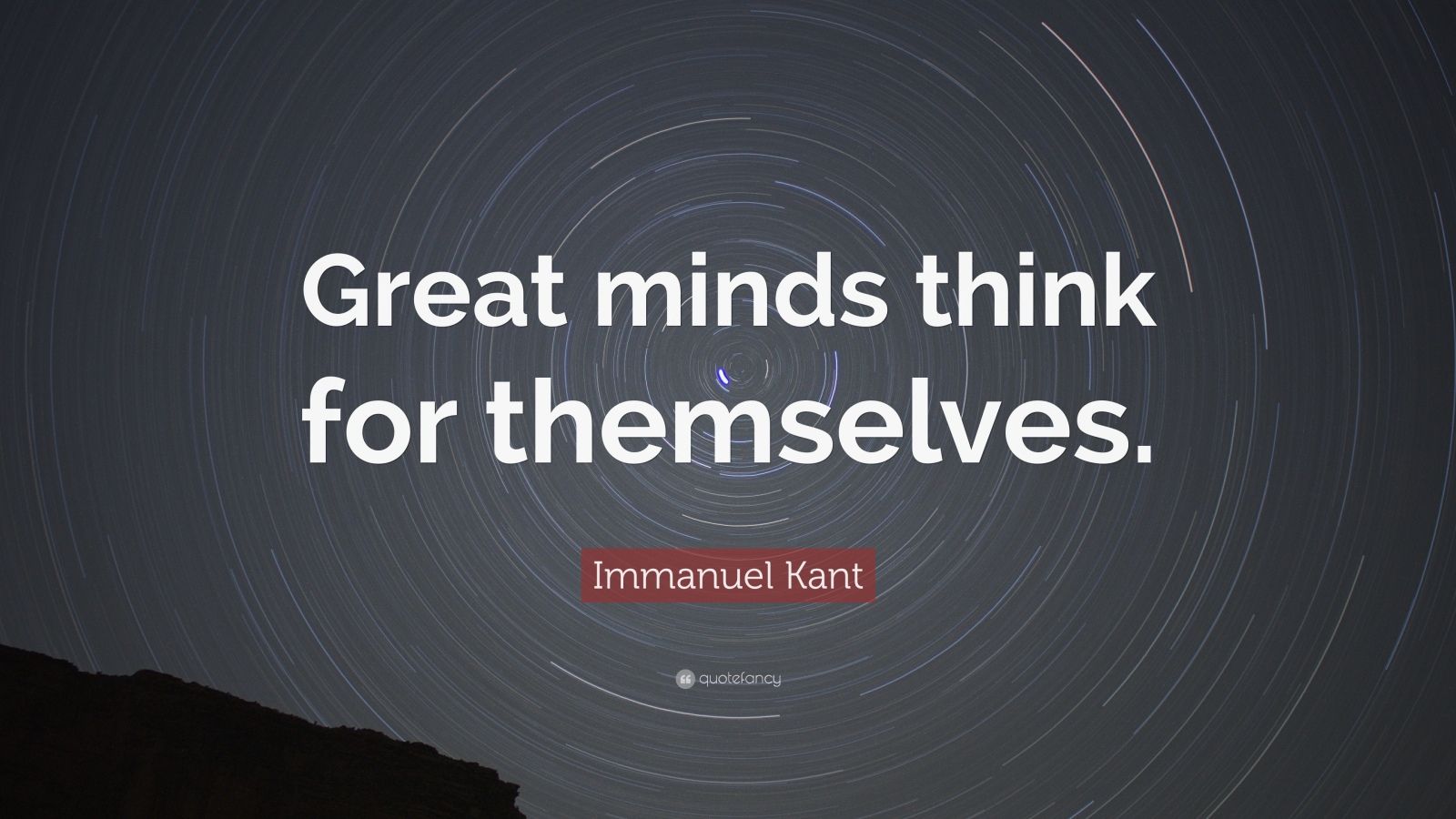 Immanuel Kant Quote: “Great minds think for themselves.” (12 wallpapers ...