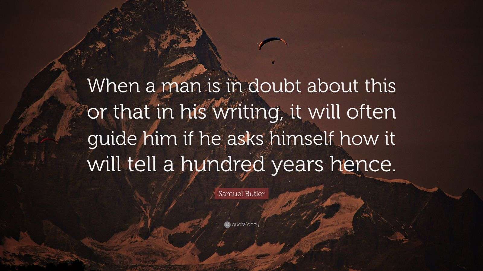 Samuel Butler Quote: “When a man is in doubt about this or that in his ...