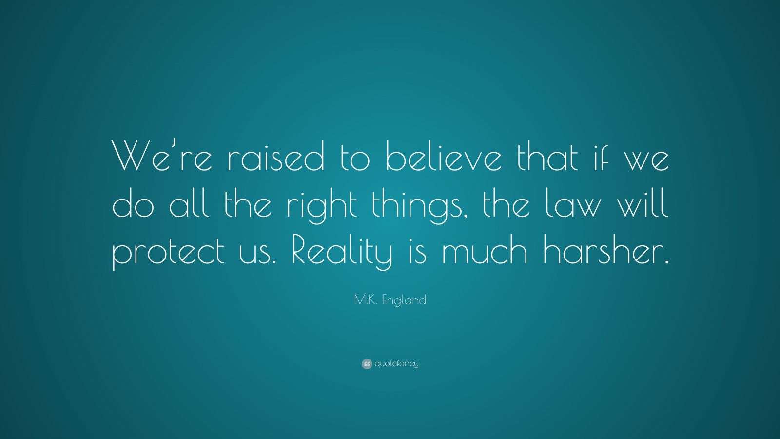 Top 5 M.K. England Quotes (2024 Update) - QuoteFancy