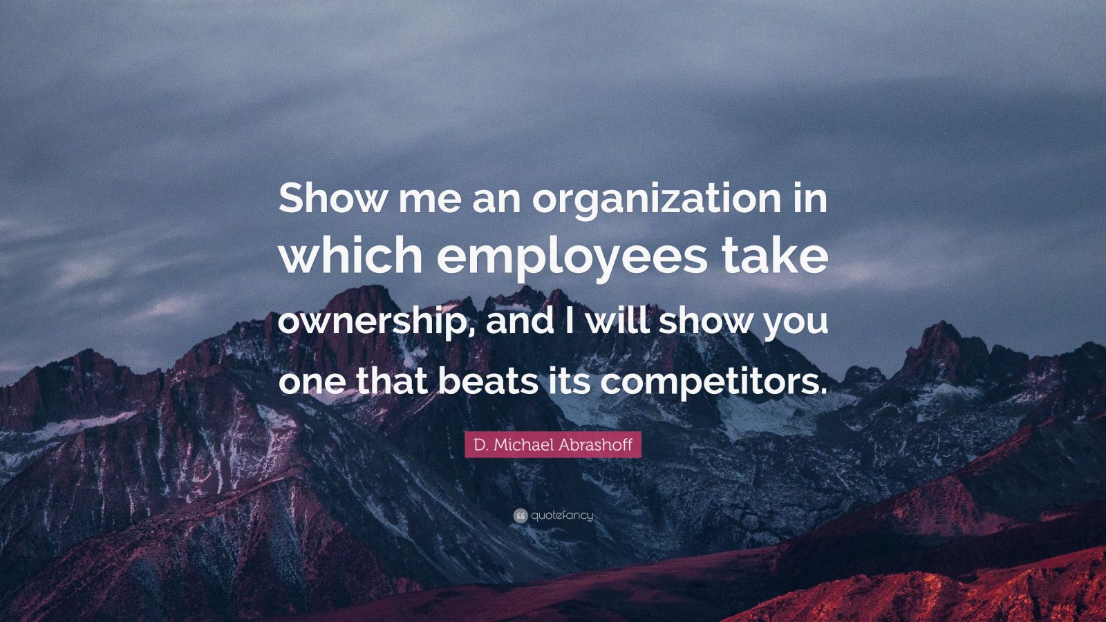 Top 15 D. Michael Abrashoff Quotes (2026 Update) - QuoteFancy