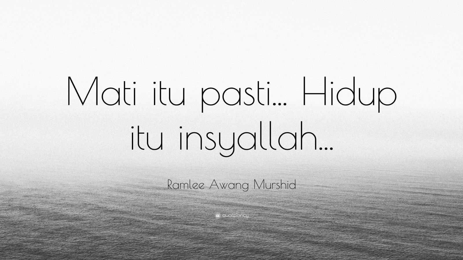 Top 3 Ramlee Awang Murshid Quotes (2025 Update) - QuoteFancy