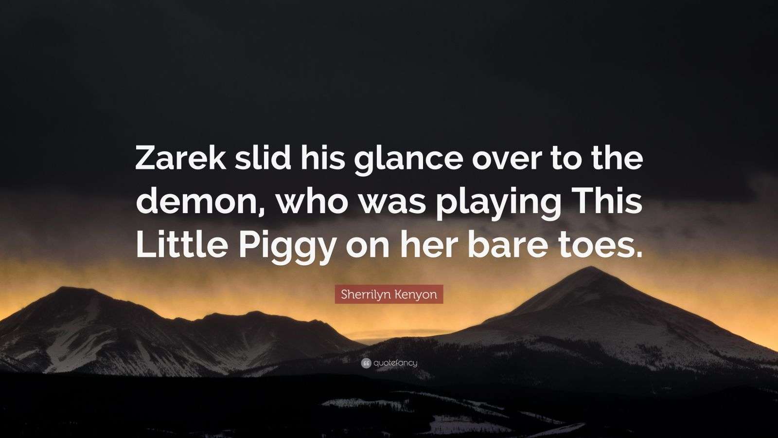 Sherrilyn Kenyon Quote: “Zarek slid his glance over to the demon, who ...