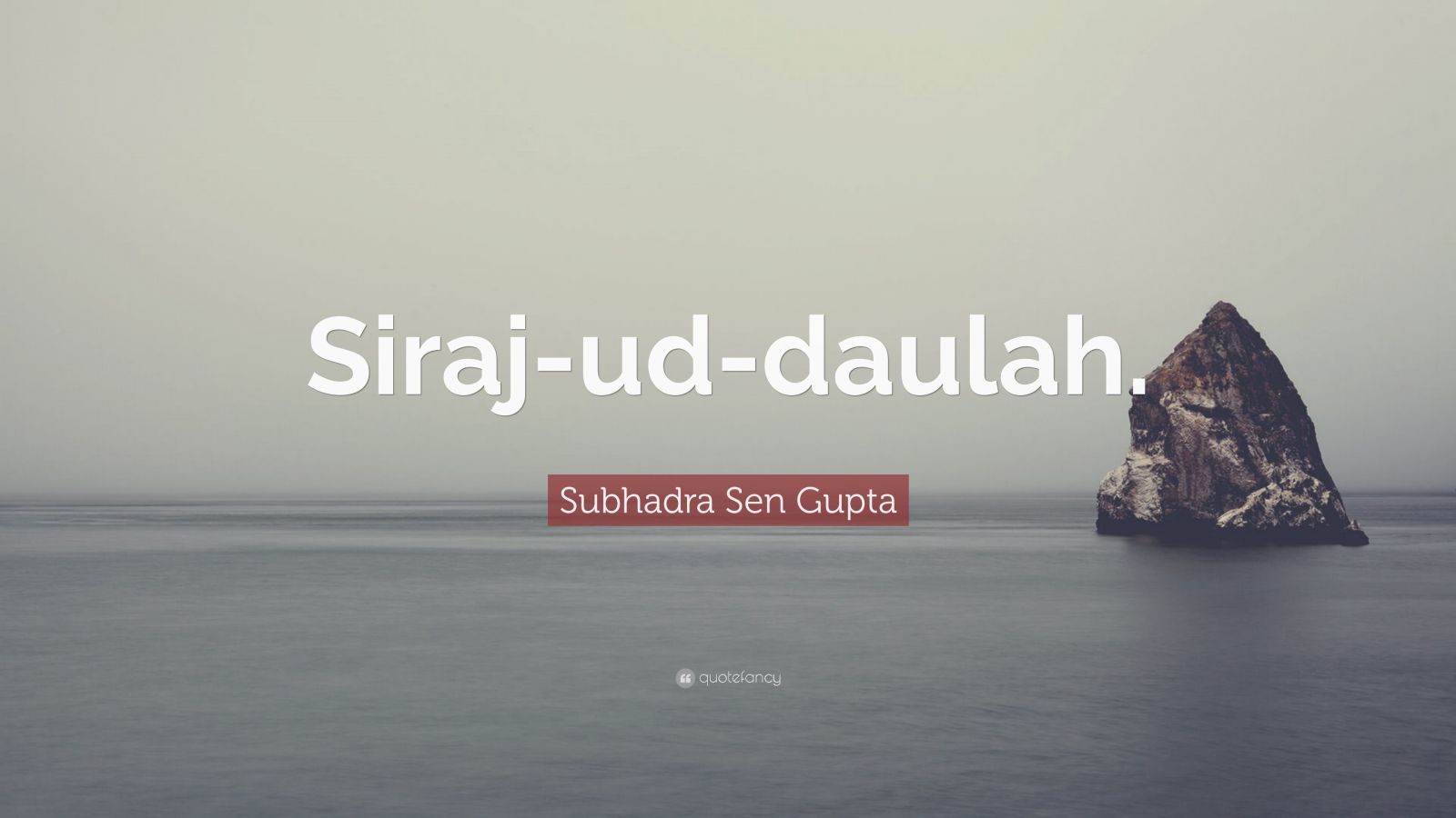 Top 2 Subhadra Sen Gupta Quotes (2026 Update) - QuoteFancy