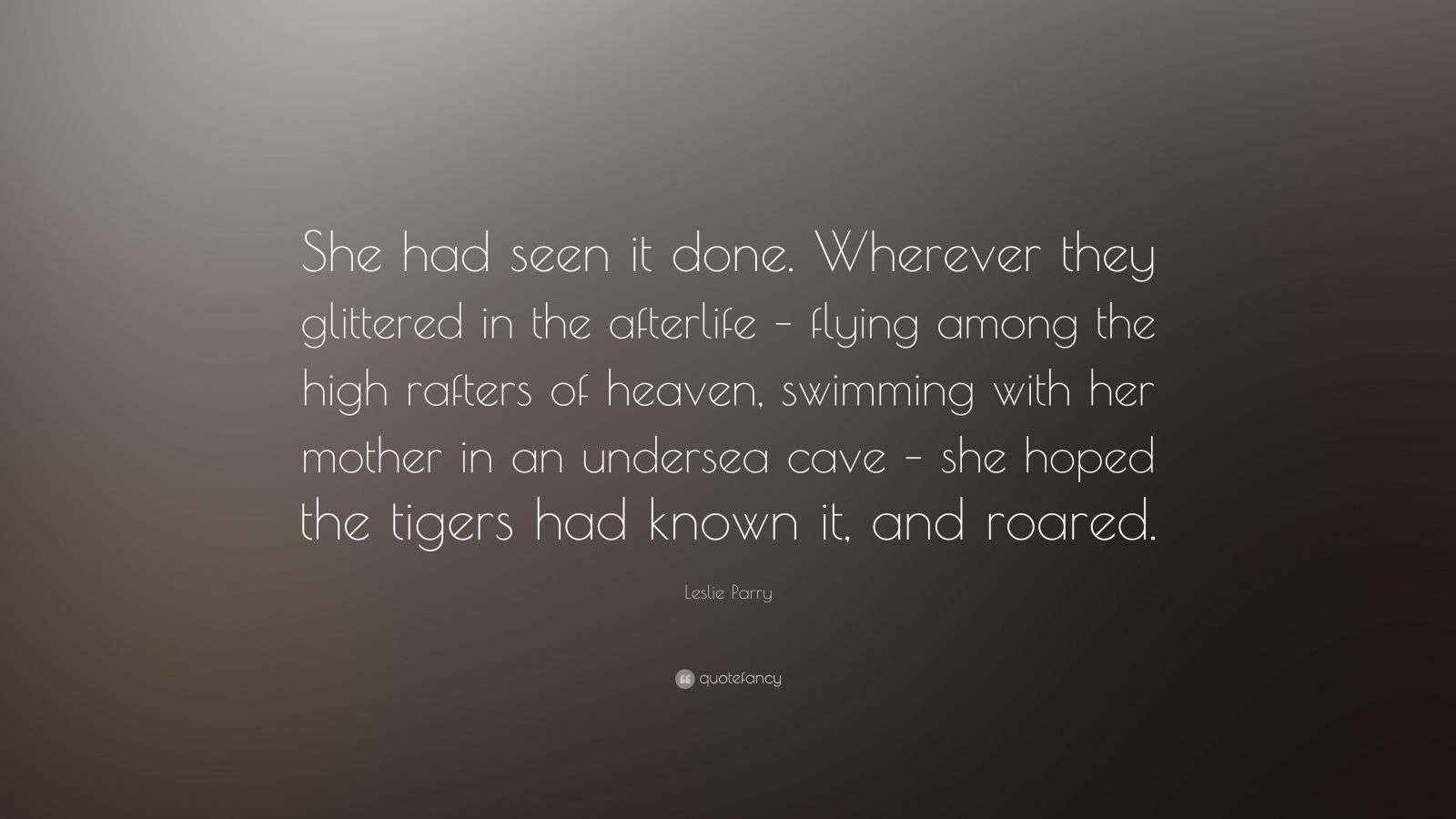 Top 9 Leslie Parry Quotes (2025 Update) - QuoteFancy