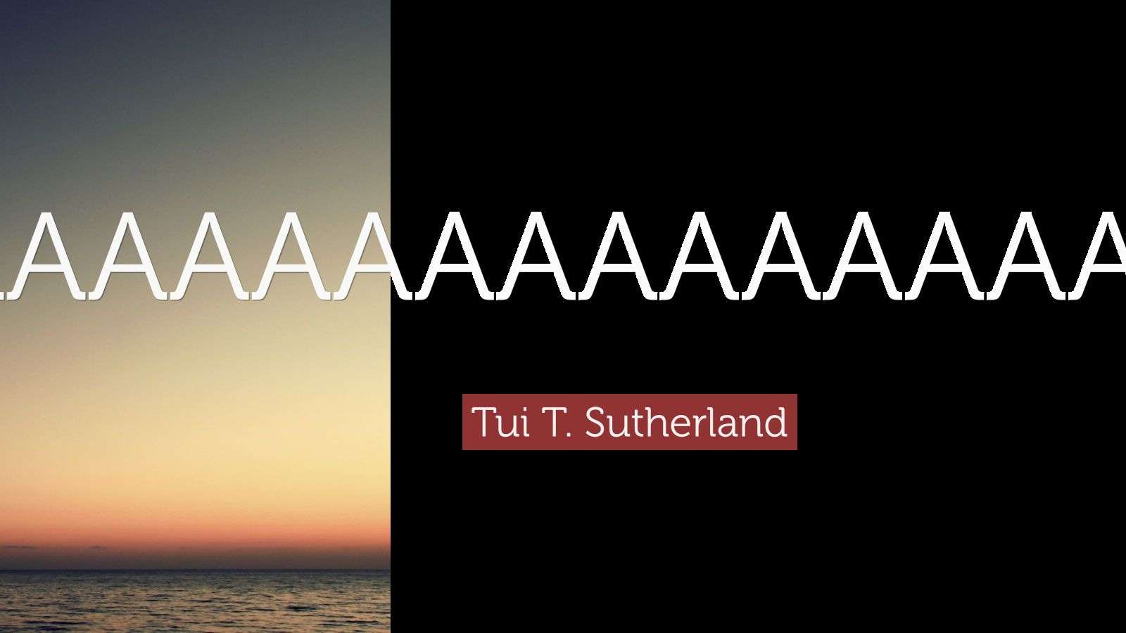 Tui T. Sutherland Quote: “SQUAAAAAAAAAAAAAAAAAAAAAAAAWK!”