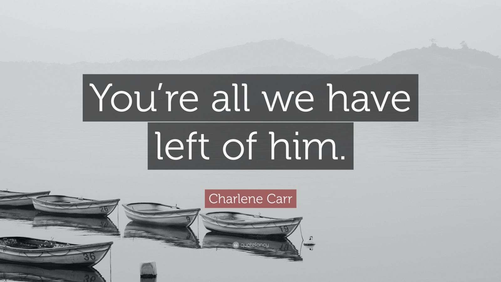 Top 2 Charlene Carr Quotes (2026 Update) - QuoteFancy