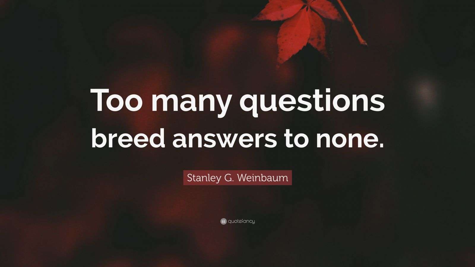 Top 2 Stanley G. Weinbaum Quotes (2025 Update) - QuoteFancy