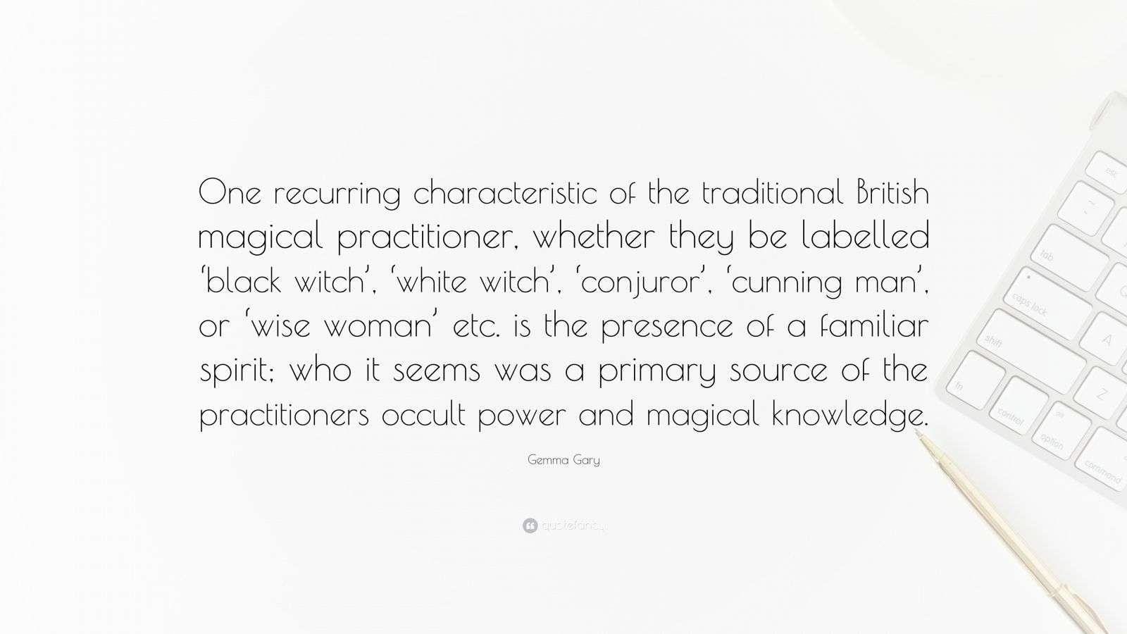 Gemma Gary Quote: “One recurring characteristic of the traditional ...