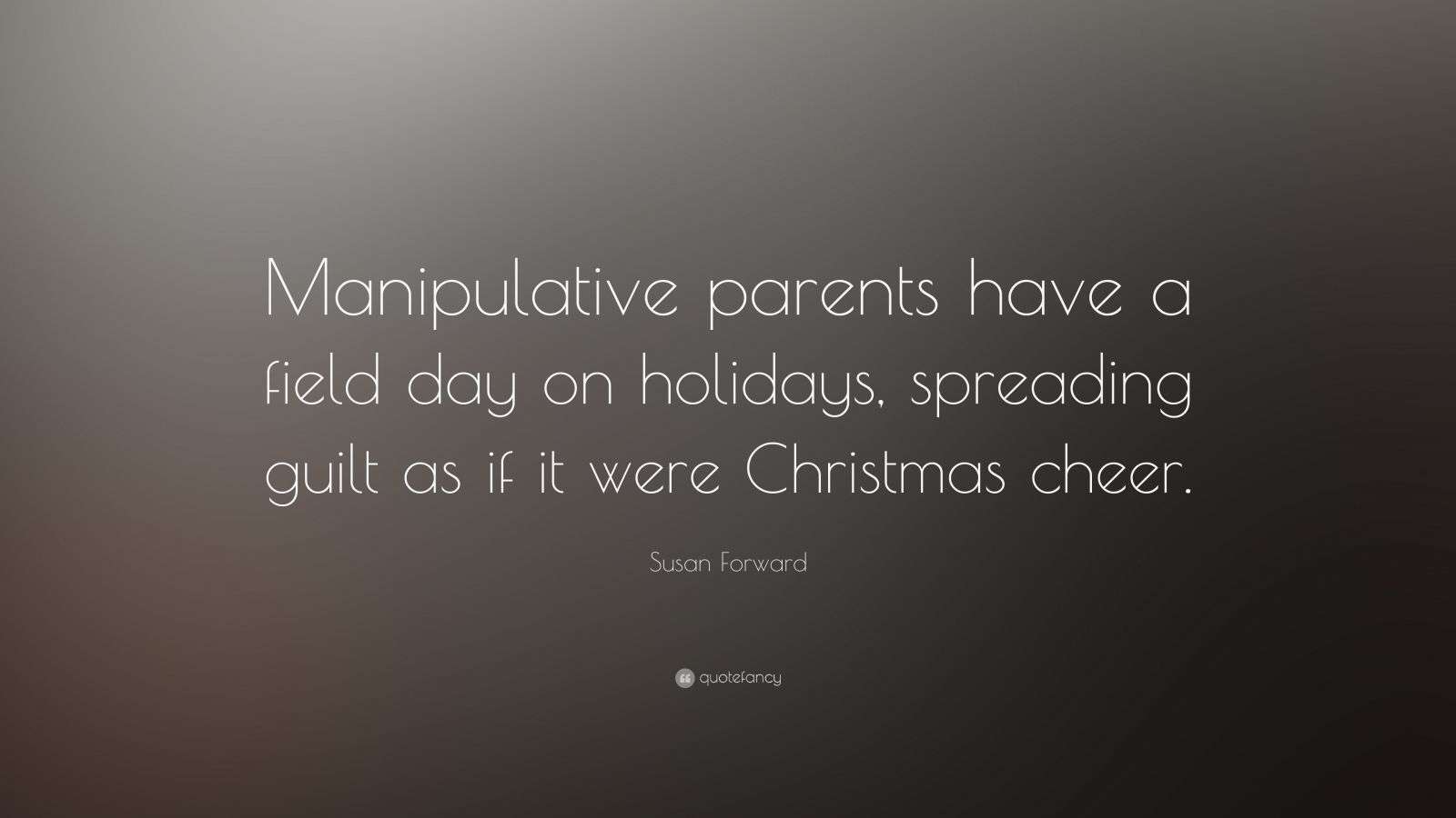 Top 80 Susan Forward Quotes (2022 Update) [Page 2] - Quotefancy