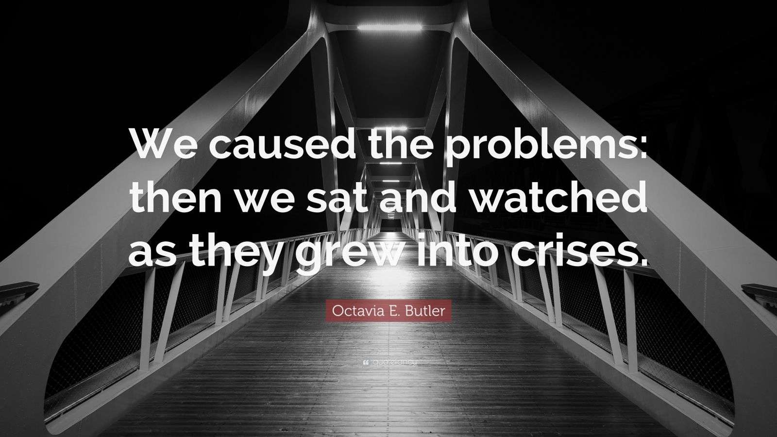 Top 160 Octavia E. Butler Quotes (2023 Update) [Page 3] - Quotefancy