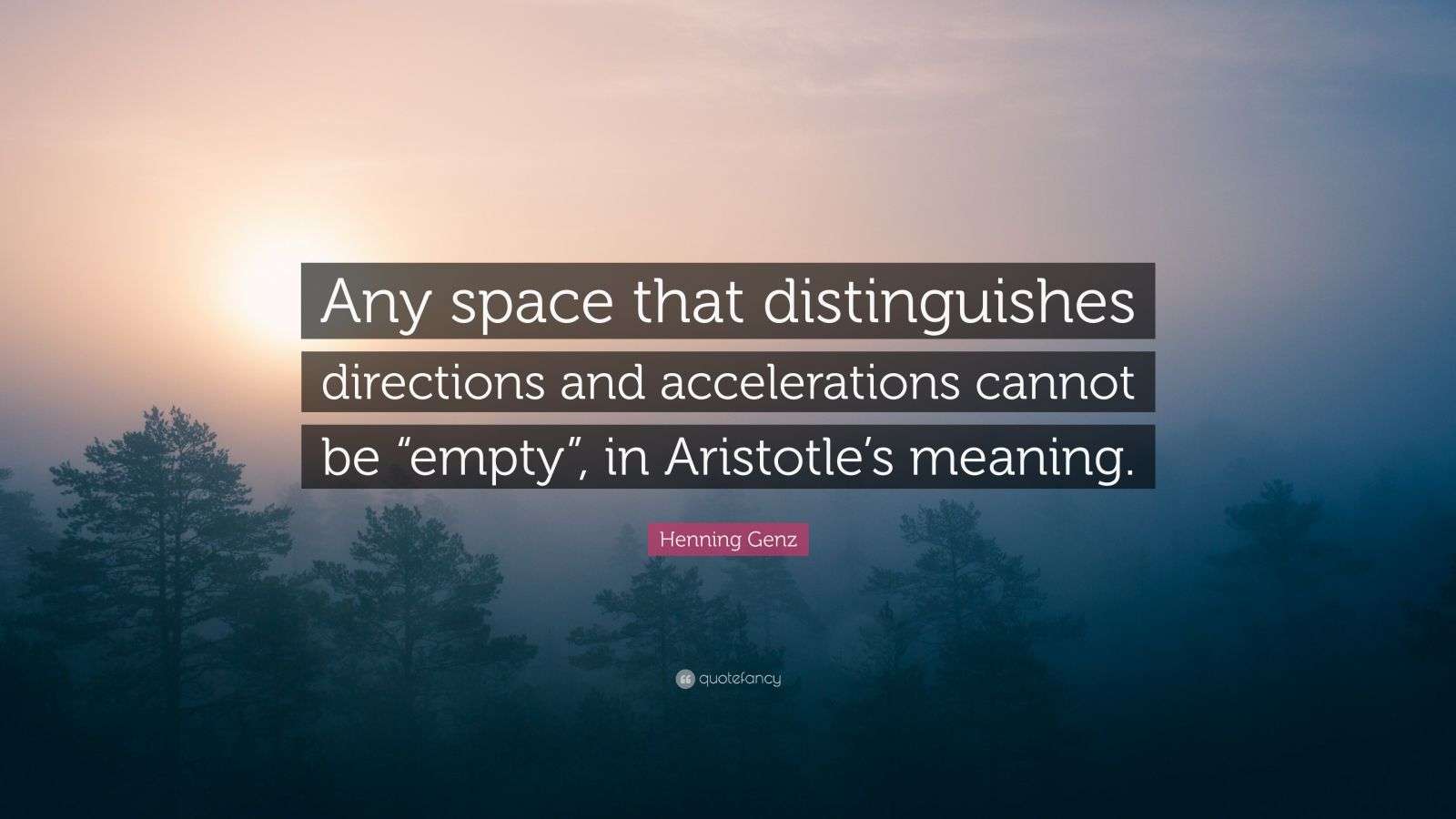 Henning Genz Quote: “Any space that distinguishes directions and ...