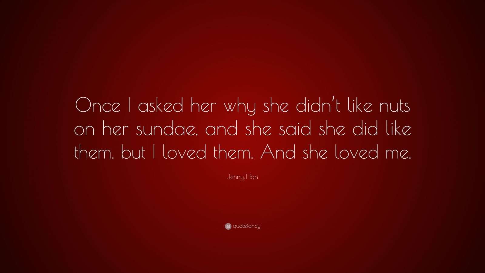 Top 500 Jenny Han Quotes (2024 Update) [Page 8] - QuoteFancy