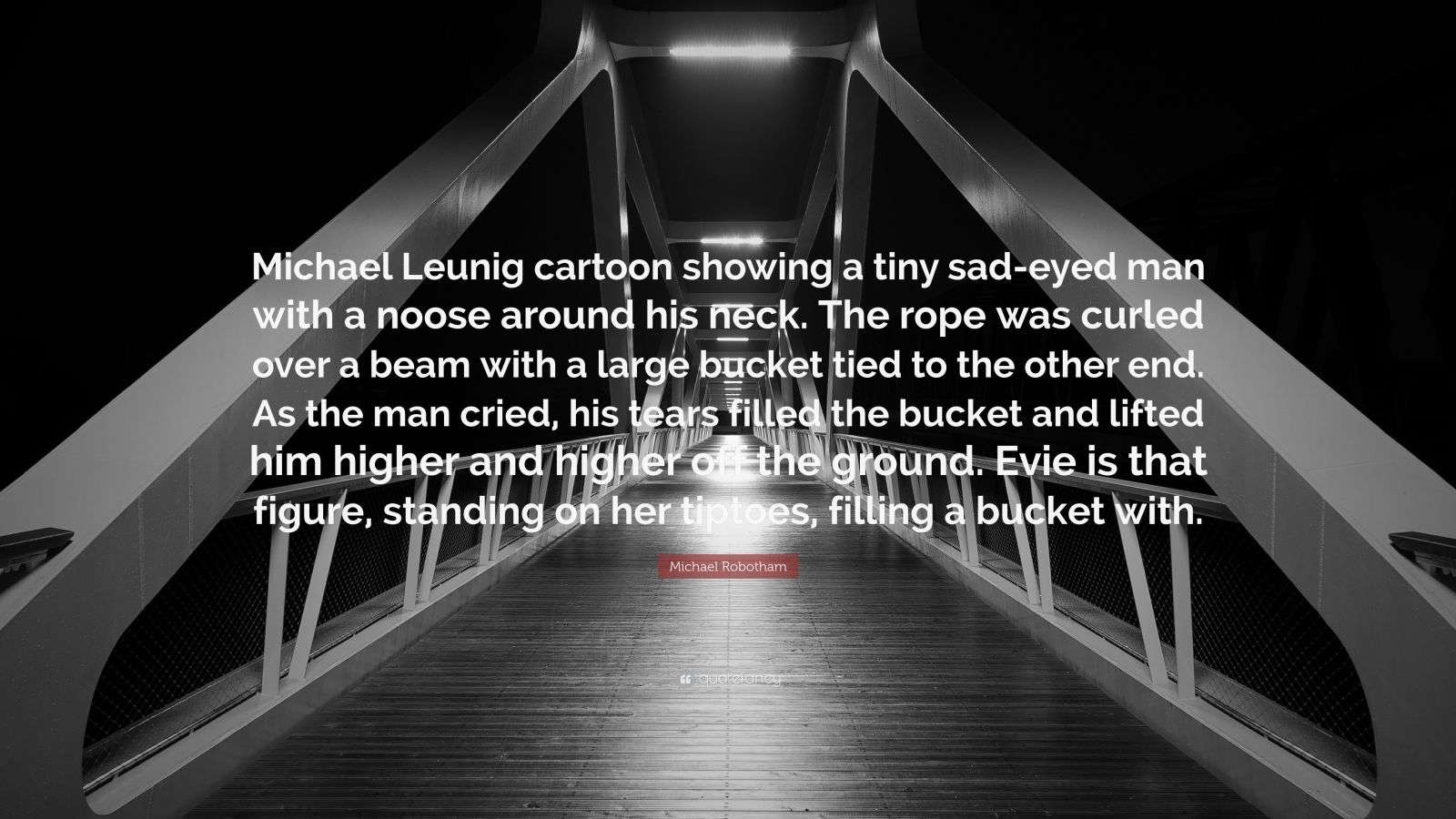 Michael Robotham Quote: “Michael Leunig cartoon showing a tiny sad-eyed ...