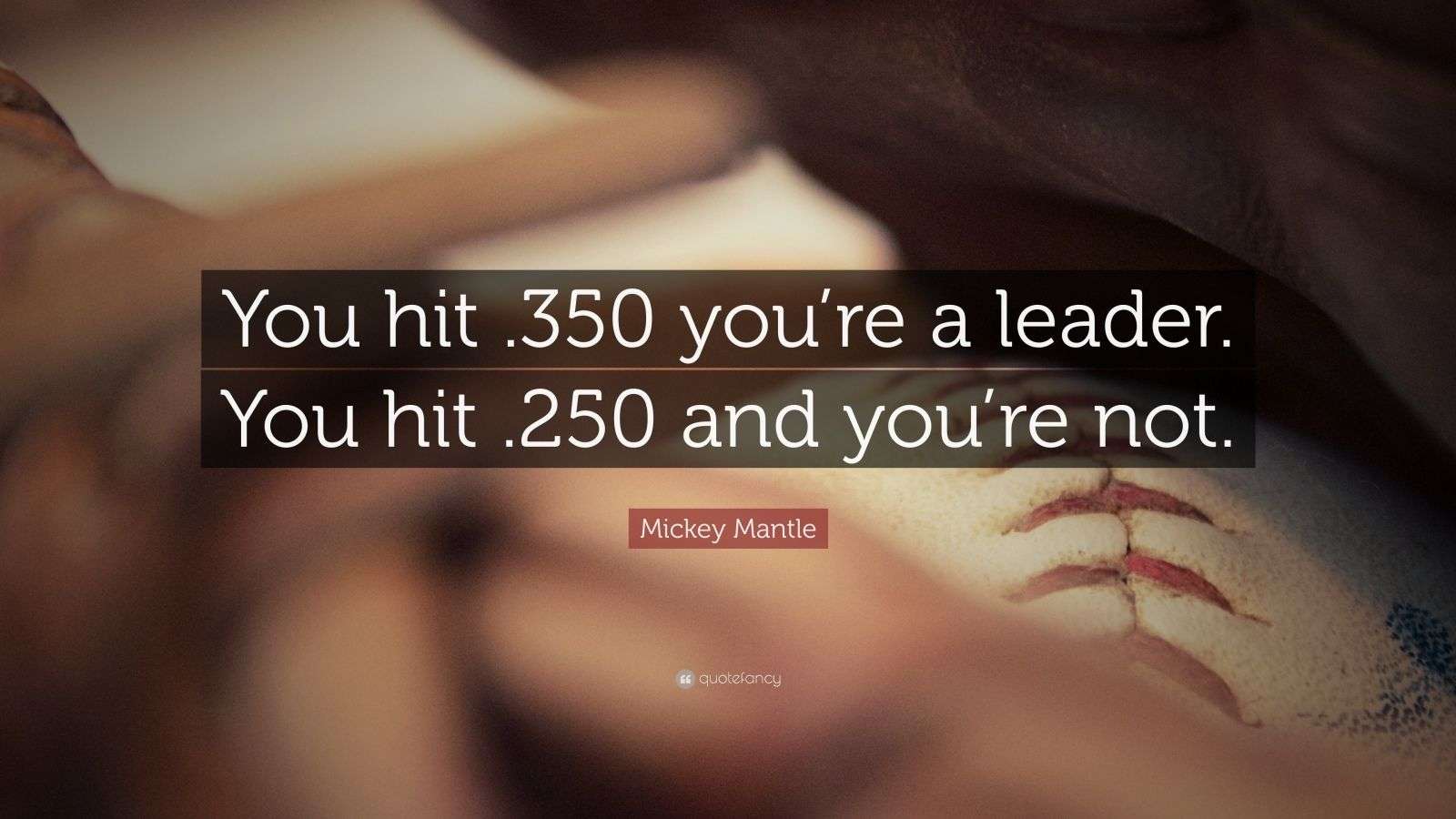 Top 90 Mickey Mantle Quotes [Page 2] | 2021 Edition | Free Images ...