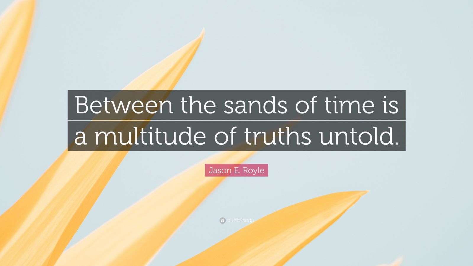 Top 3 Jason E. Royle Quotes (2026 Update) - QuoteFancy