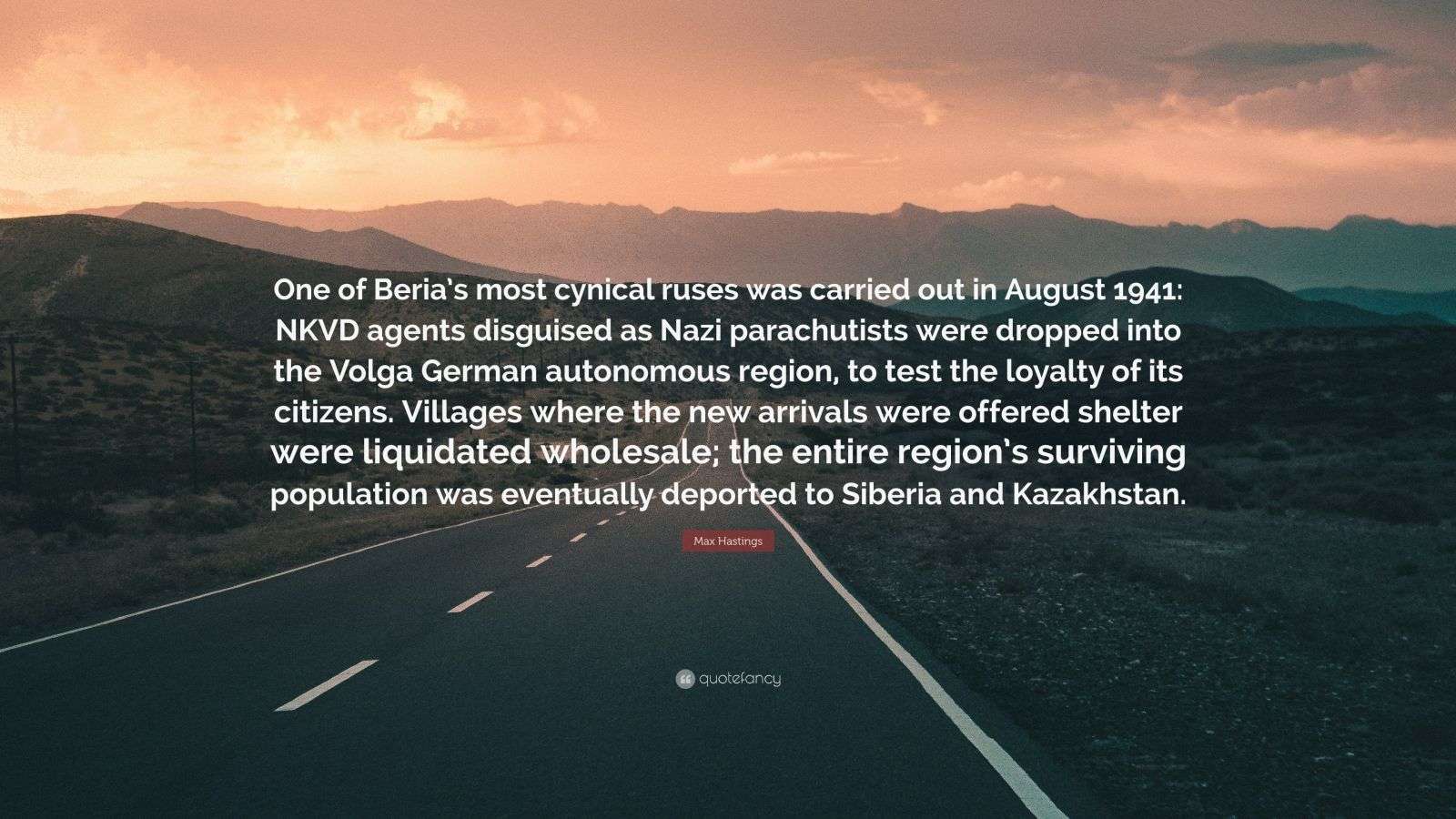 Max Hastings Quote: “One of Beria’s most cynical ruses was carried out ...