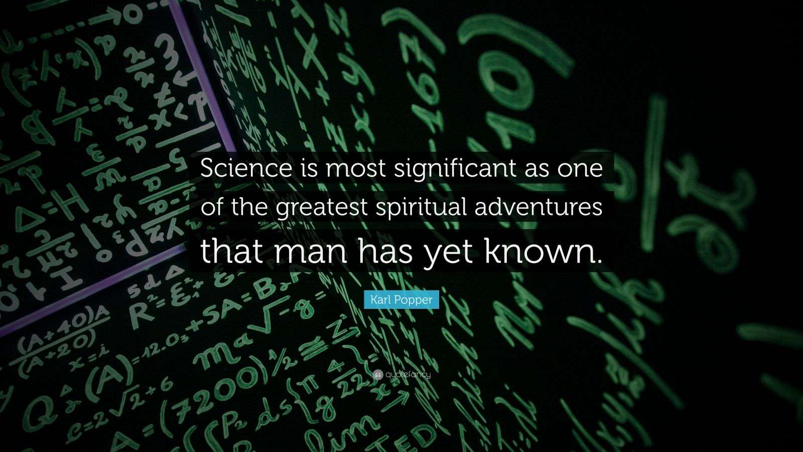 Karl Popper Quote: “Science is most significant as one of the greatest ...