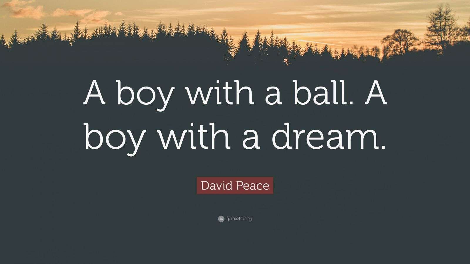 Top 10 David Peace Quotes (2026 Update) - QuoteFancy