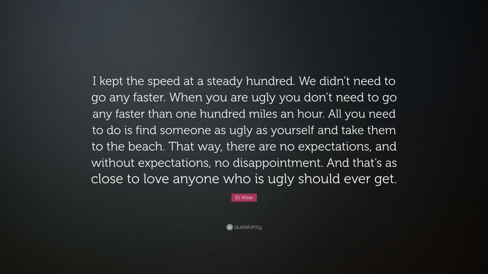 Top 30 Eli Wilde Quotes (2025 Update) - QuoteFancy