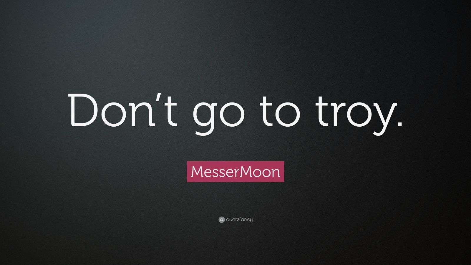 Top 8 MesserMoon Quotes (2023 Update) - QuoteFancy