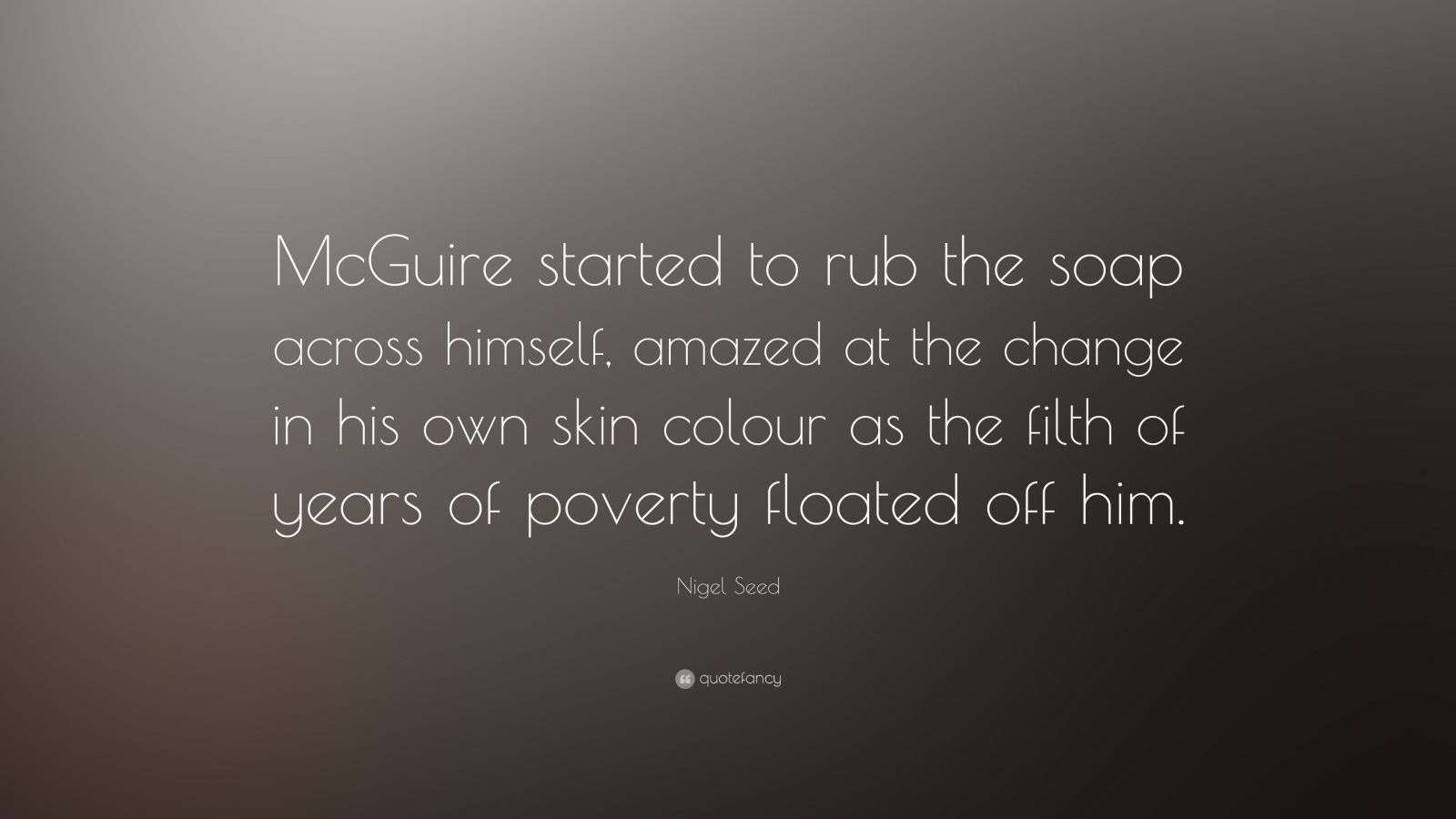 Top 8 Nigel Seed Quotes (2024 Update) - QuoteFancy