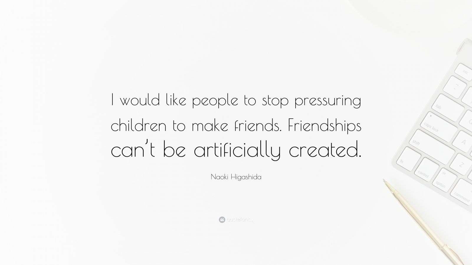 Naoki Higashida Quote: “I would like people to stop pressuring children ...