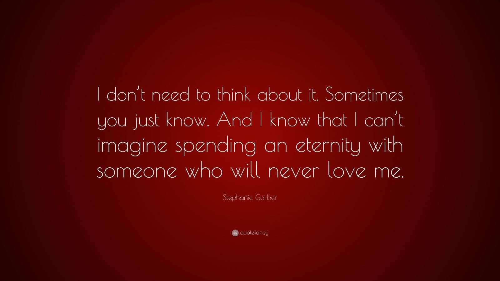 Stephanie Garber Quote: “I don’t need to think about it. Sometimes you ...