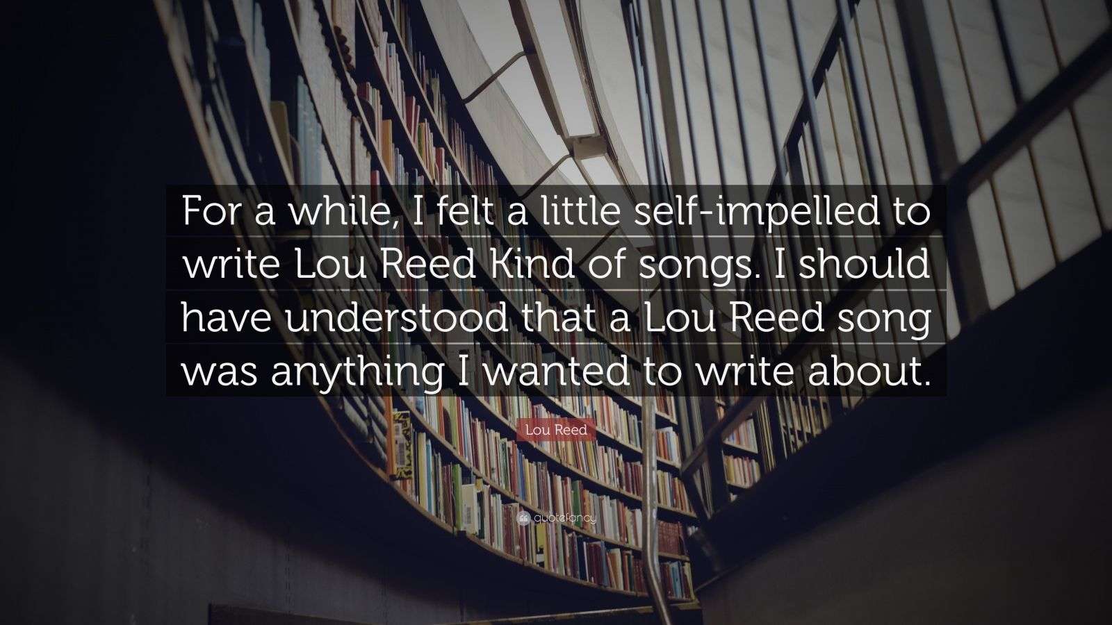 Top 180 Lou Reed Quotes (2025 Update) [Page 3] - QuoteFancy