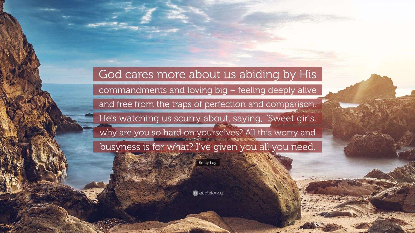 Emily Ley Quote: “God cares more about us abiding by His commandments ...