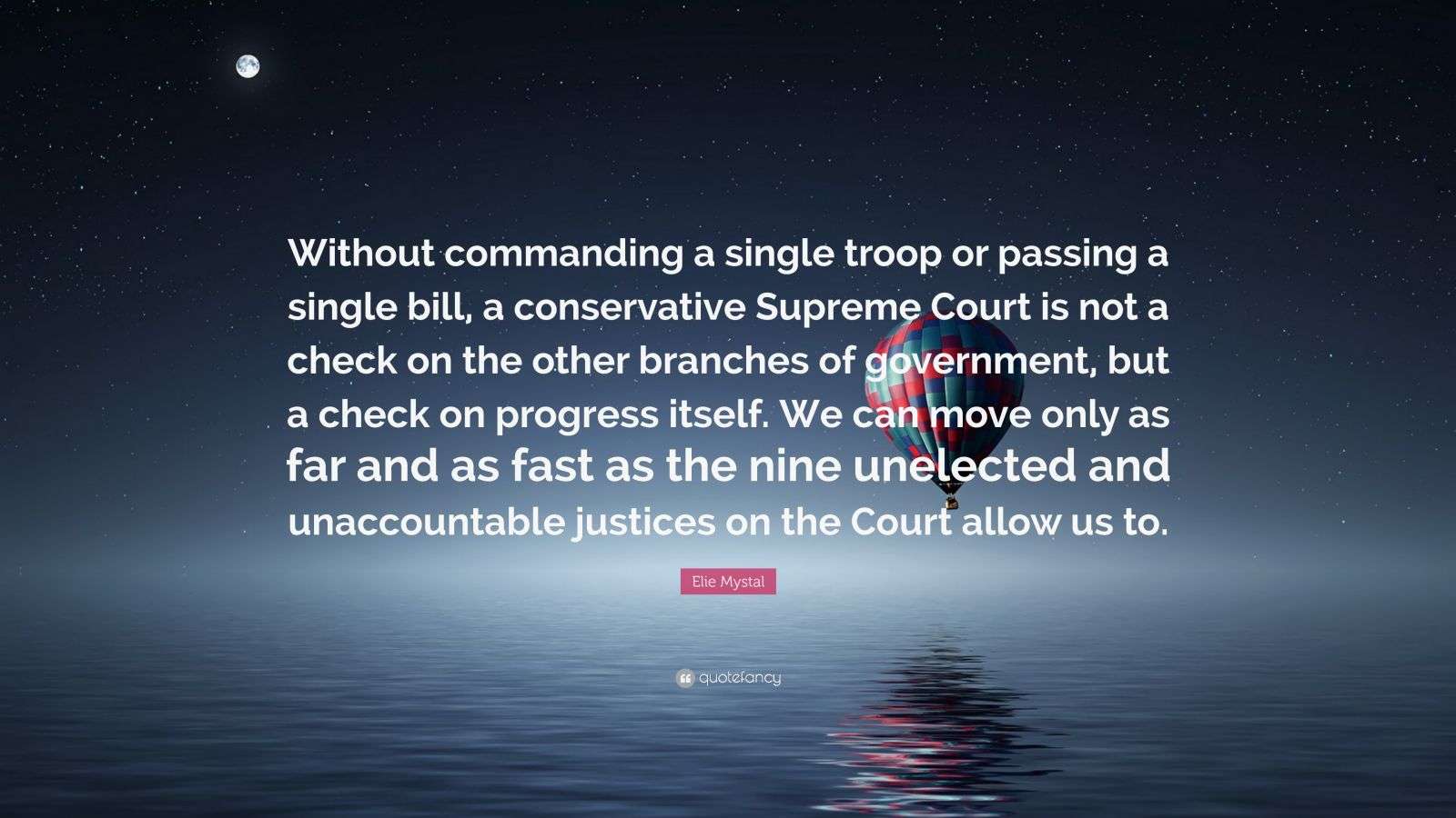 Elie Mystal Quote: “Without commanding a single troop or passing a ...