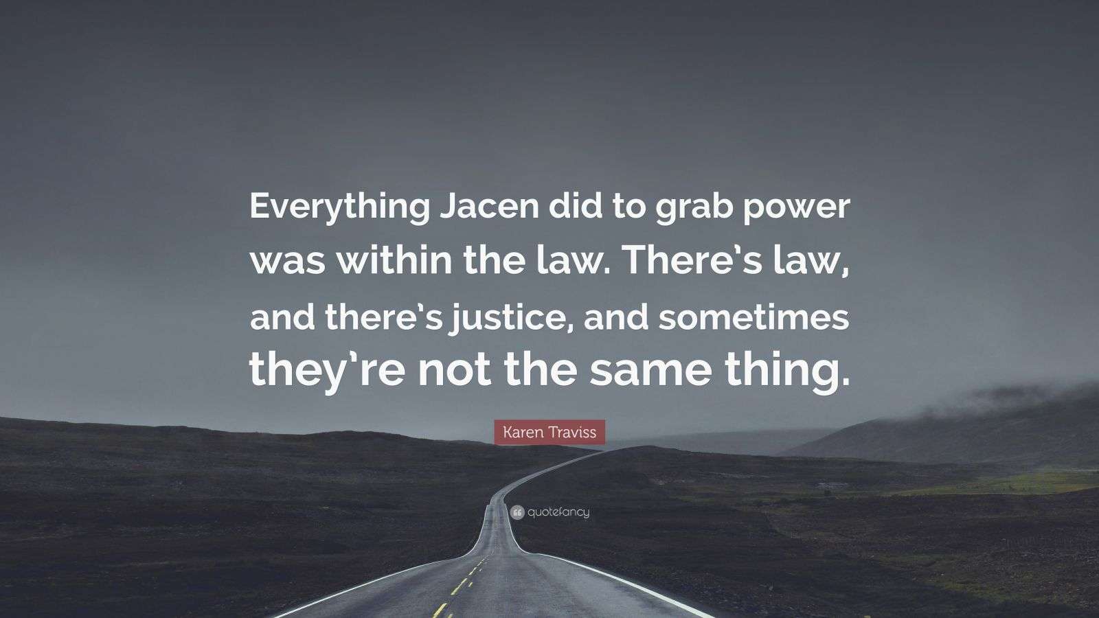 Karen Traviss Quote: “Everything Jacen did to grab power was within the ...