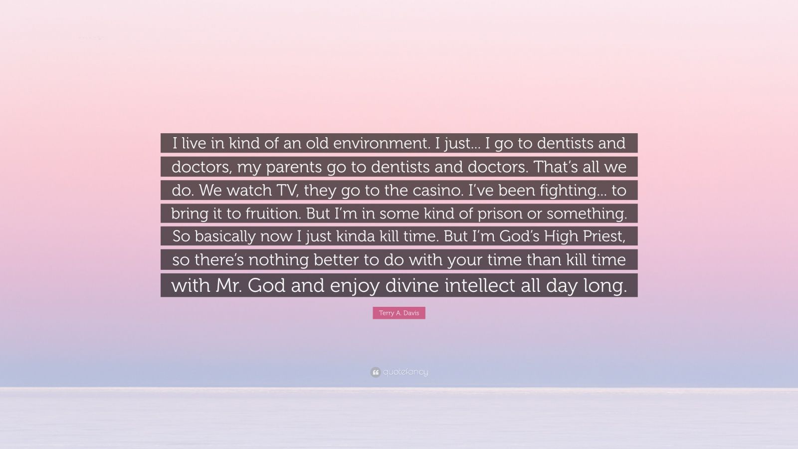 Top 3 Terry A. Davis Quotes (2026 Update) - QuoteFancy