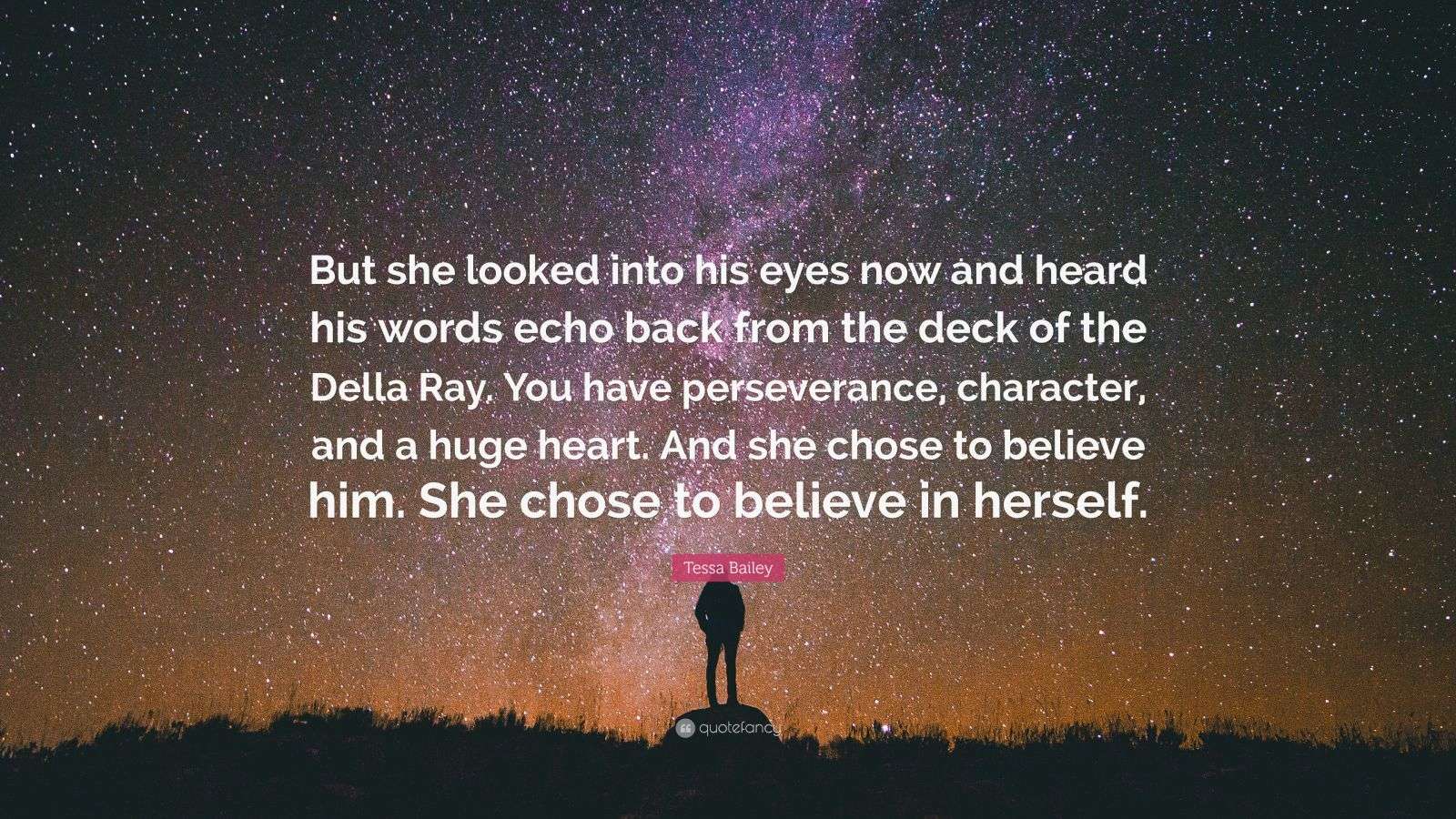 Tessa Bailey Quote: “But she looked into his eyes now and heard his ...