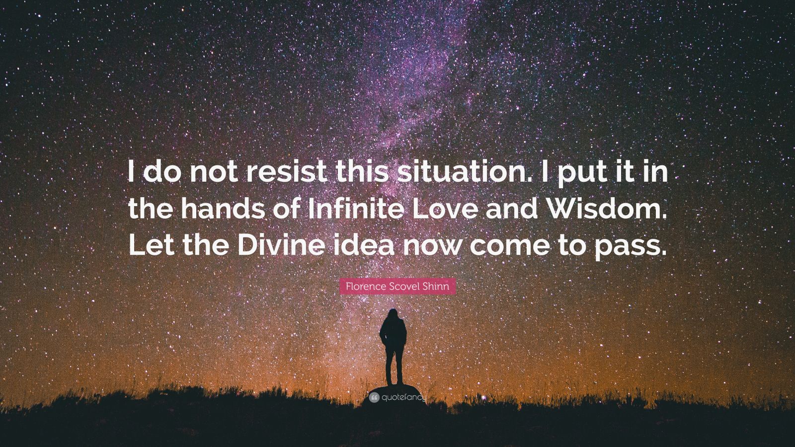 Florence Scovel Shinn Quote: “I do not resist this situation. I put it ...