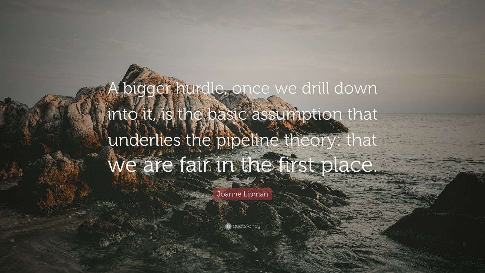 Joanne Lipman Quote: “A bigger hurdle, once we drill down into it, is ...