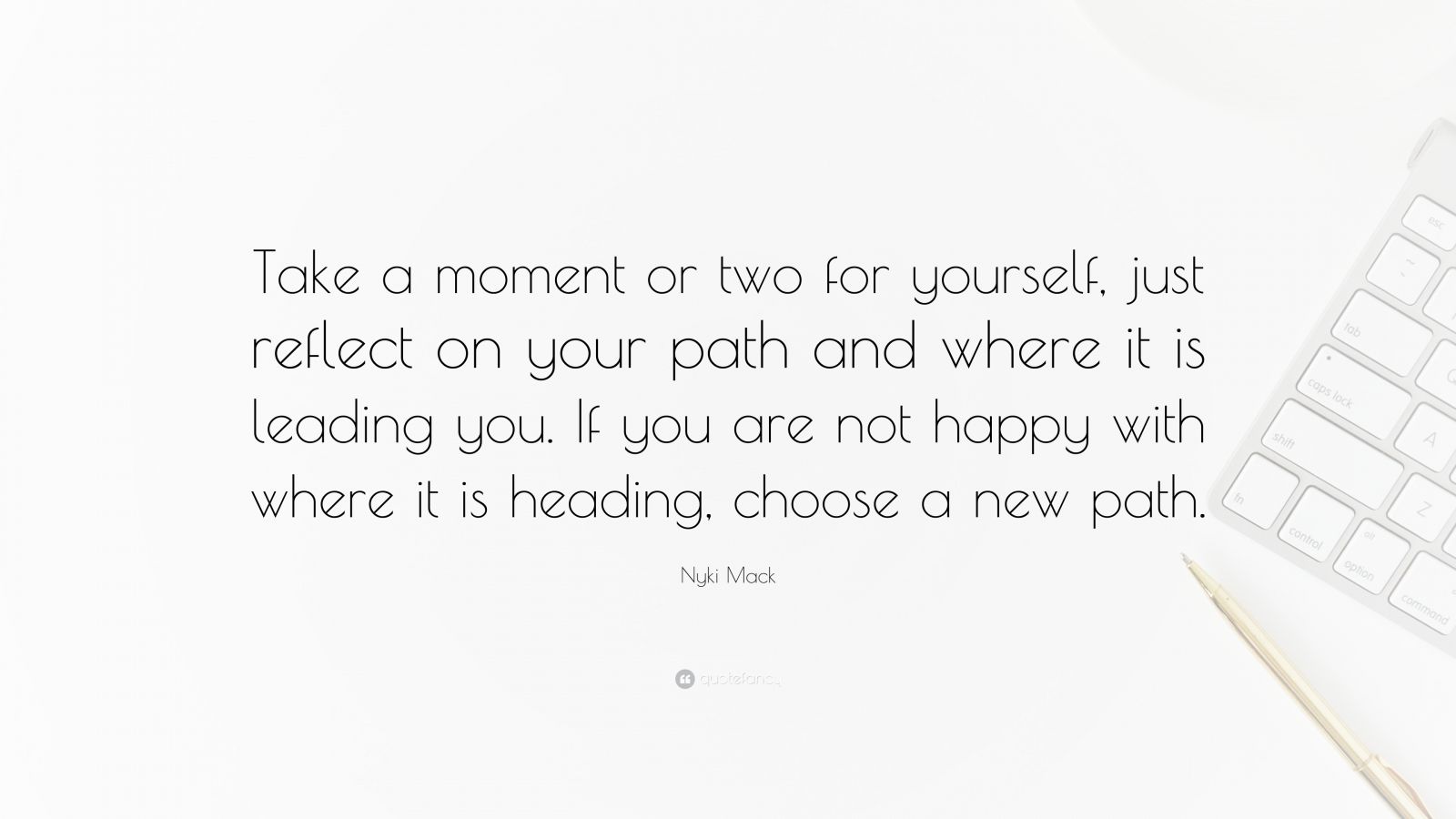 Top 15 Nyki Mack Quotes (2026 Update) - QuoteFancy