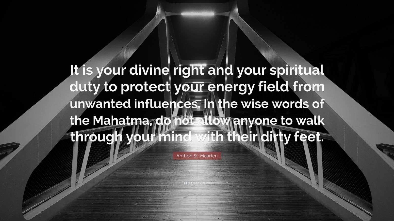 Anthon St. Maarten Quote: “It is your divine right and your spiritual ...