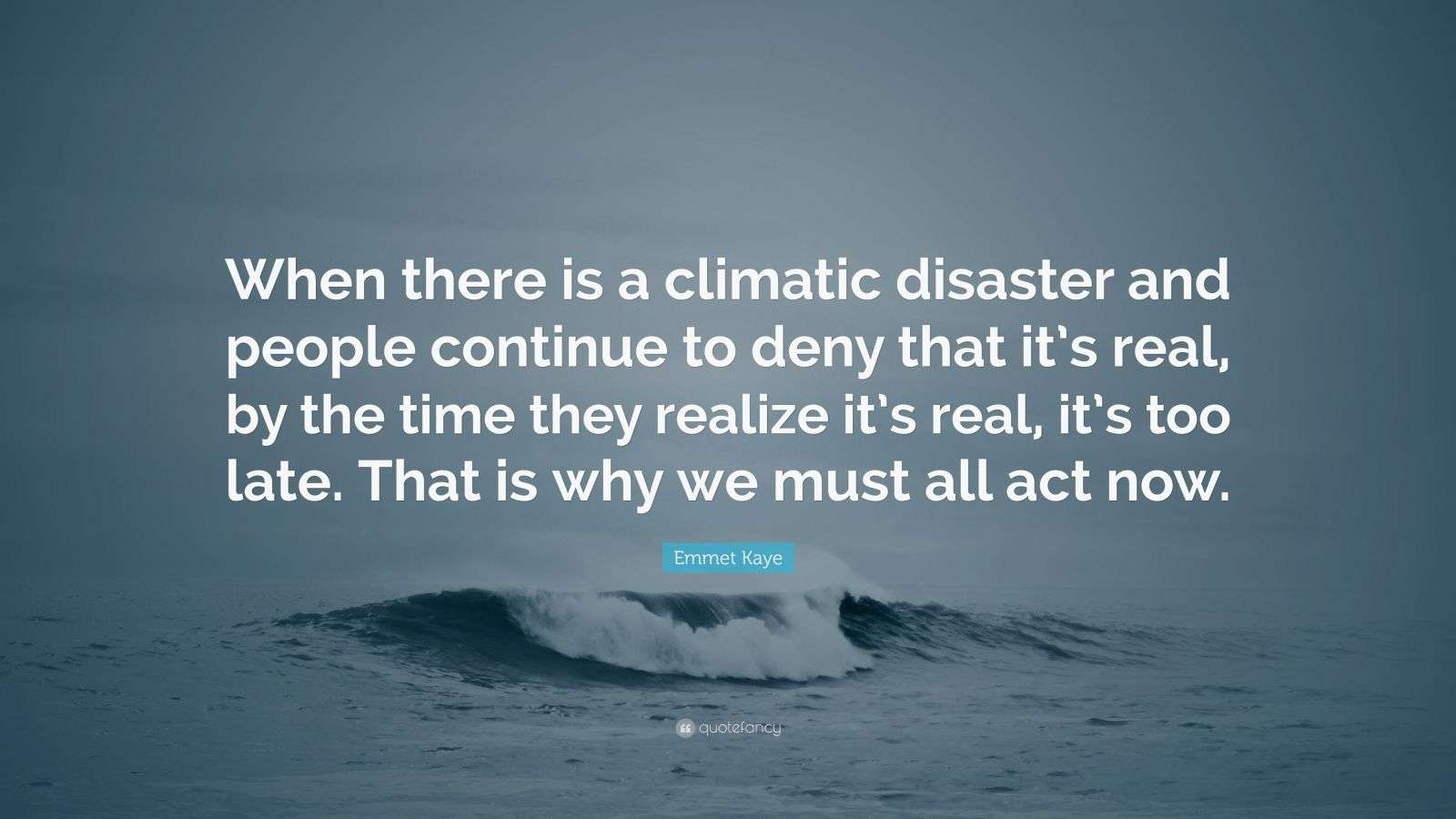 Top 3 Emmet Kaye Quotes (2024 Update) - QuoteFancy