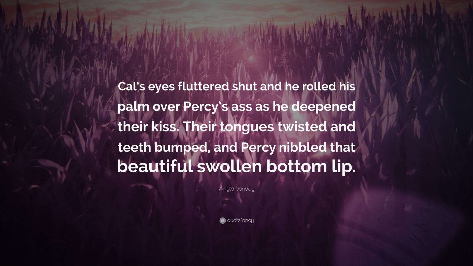 Anyta Sunday Quote: “Cal’s eyes fluttered shut and he rolled his palm ...