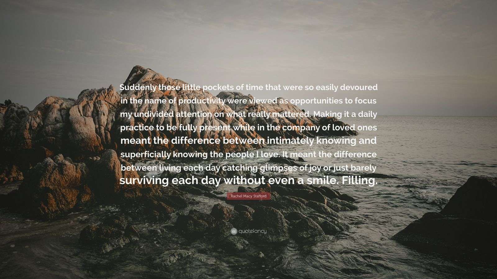 Rachel Macy Stafford Quote: “Suddenly those little pockets of time that ...