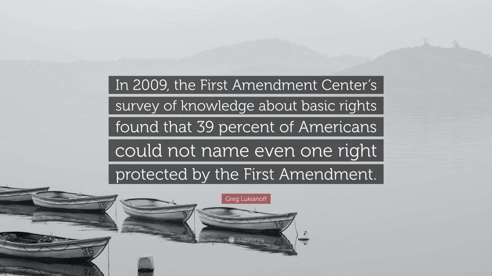 Greg Lukianoff Quote: “In 2009, the First Amendment Center’s survey of ...