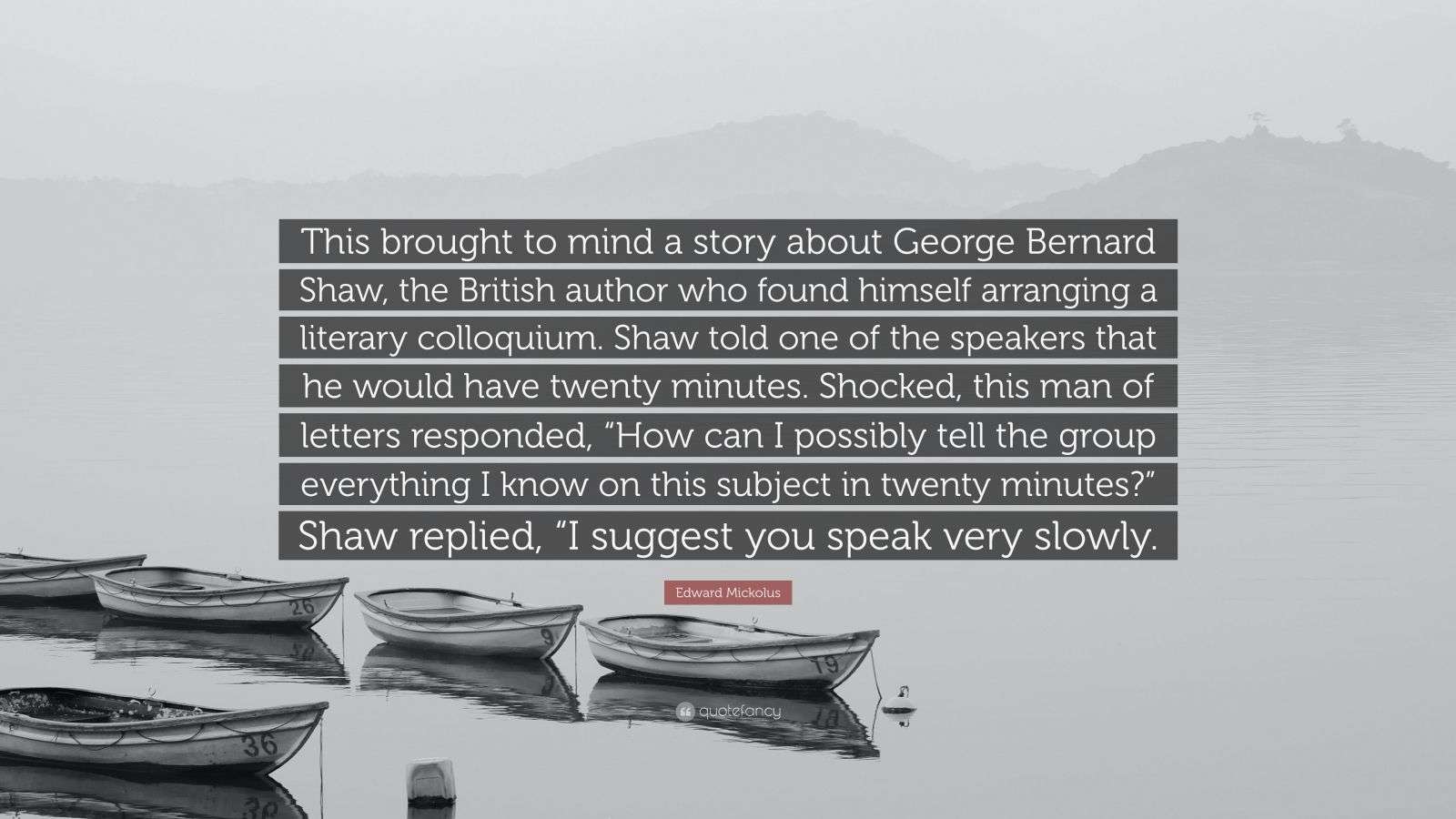 Edward Mickolus Quote: “This brought to mind a story about George ...
