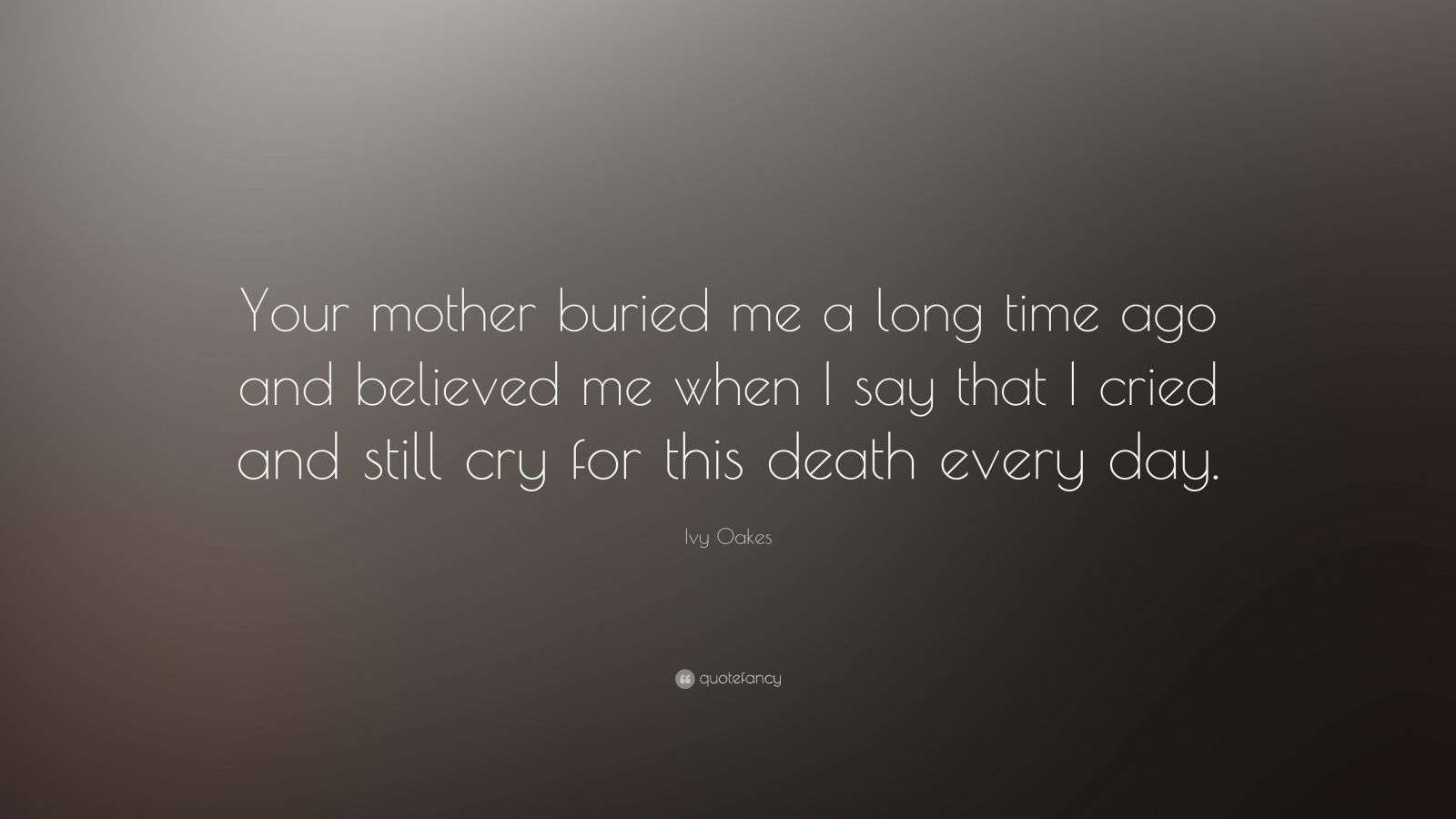 Top 4 Ivy Oakes Quotes (2025 Update) - QuoteFancy