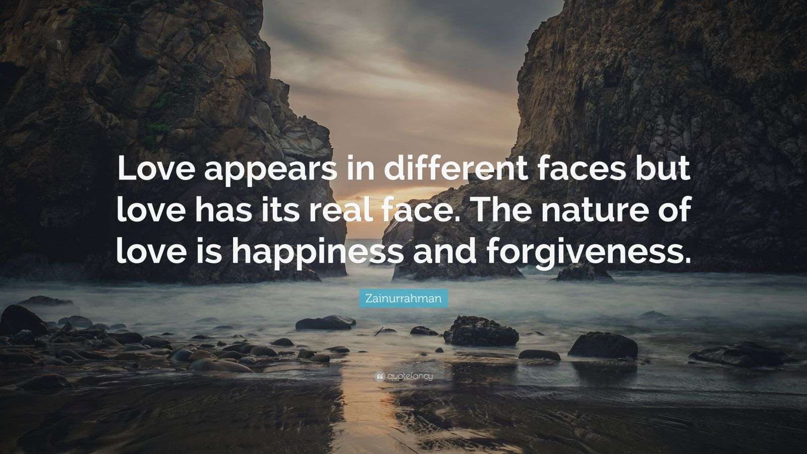 Zainurrahman Quote: “Love appears in different faces but love has its ...